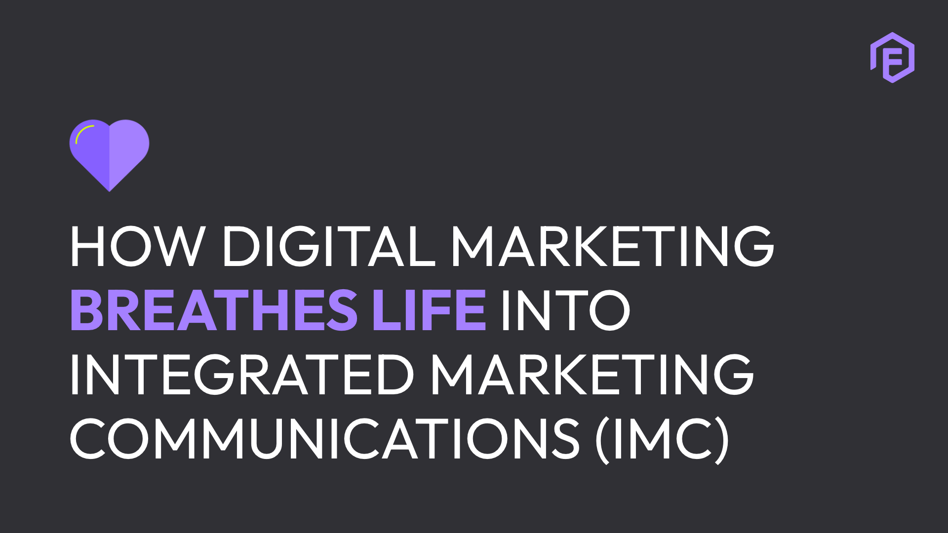 Digital Marketing’s Role in IMC | Flume Digital Marketing